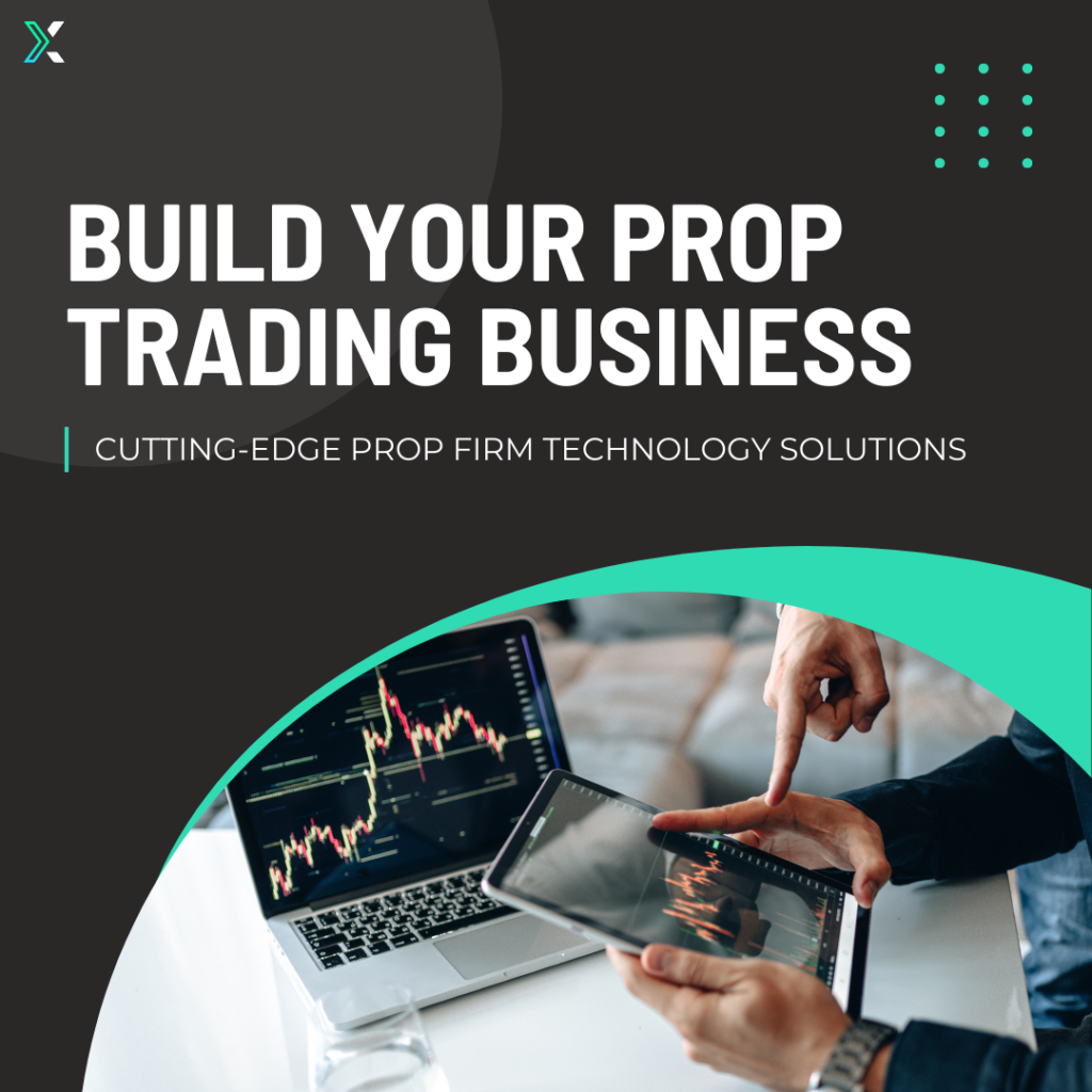 Build Your Prop Trading Business with Prop Firm Tech Solutions.